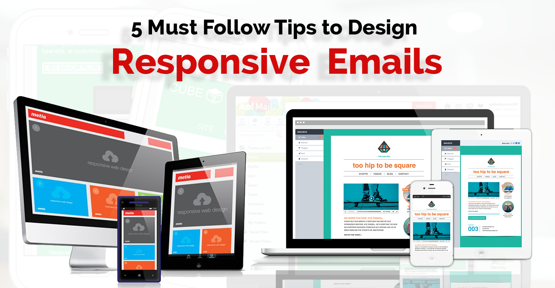 5 Must Follow Tips To Design Responsive Emails For Marketing Automation 