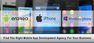 How To Find The Right Mobile App Development Agency Business ...