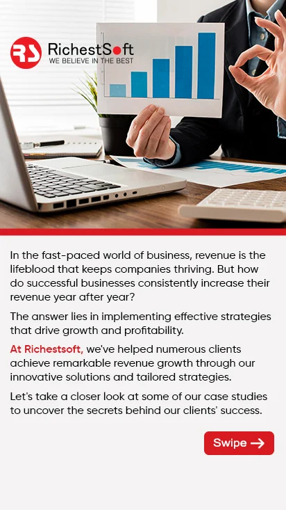 Money Talks: Richestsoft's Case Studies Reveal Revenue-Boosting ...