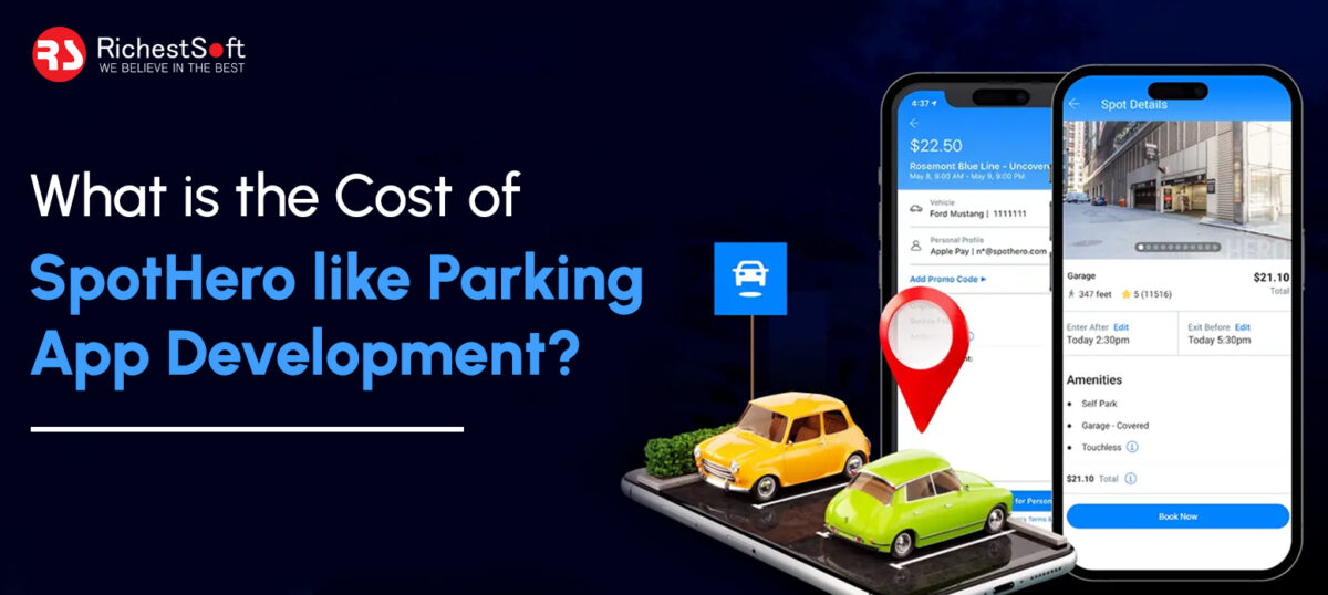 $50,000 to $150,000 - Cost to Develop a Parking App Like SpotHero